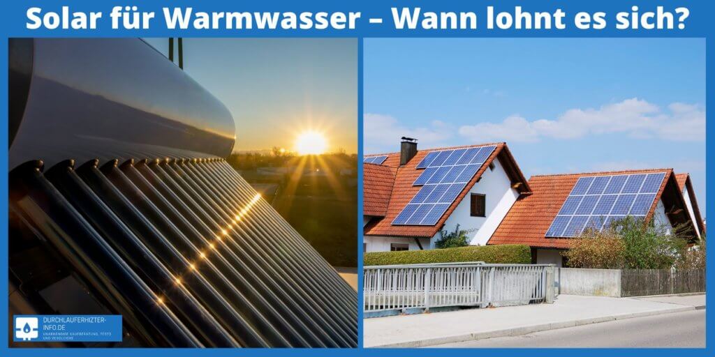 Solar für Warmwasser: lohnt sich das? +Kosten und Einsparungen